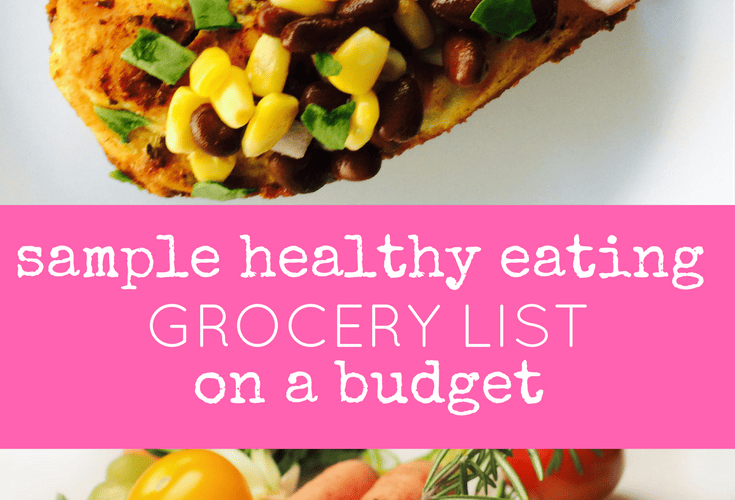 Sample Healthy Eating on a Budget Grocery List - SmartCentsMom